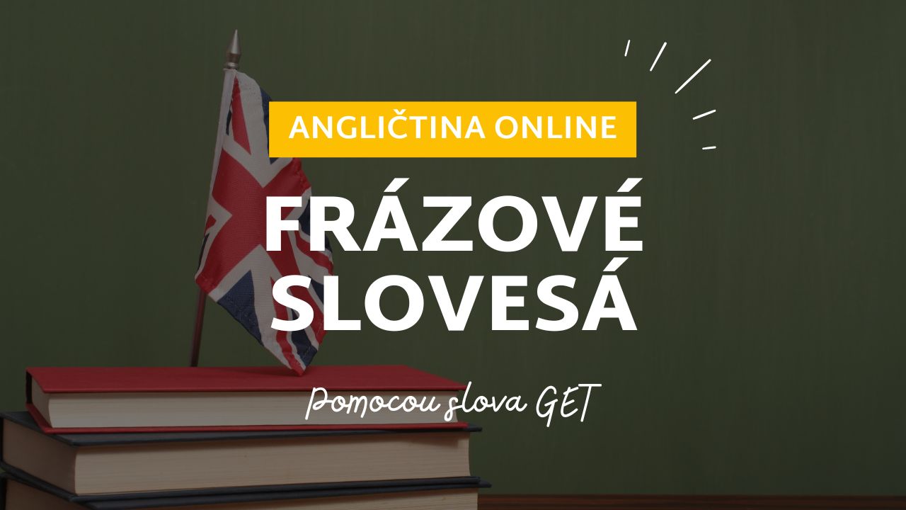 Frázové slovesá GET