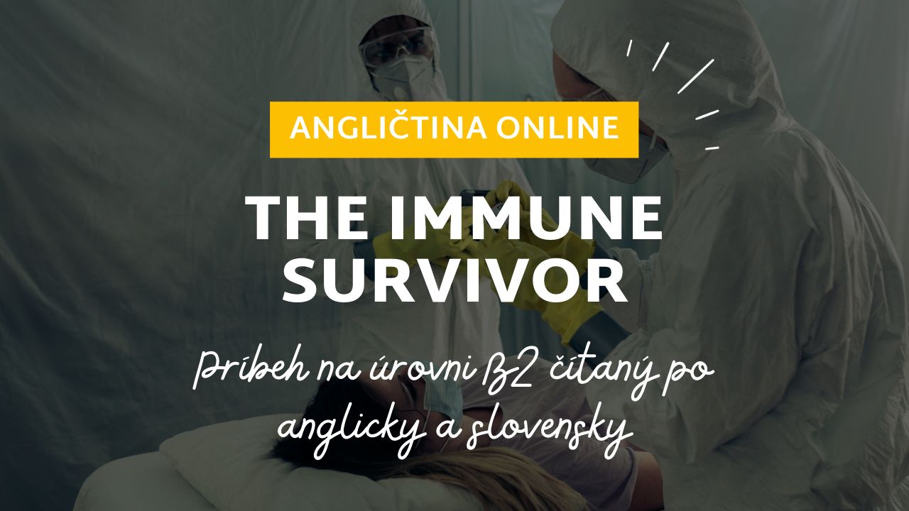 The immune survivor | Príbeh AJ + SJ | ANGLIČTINA